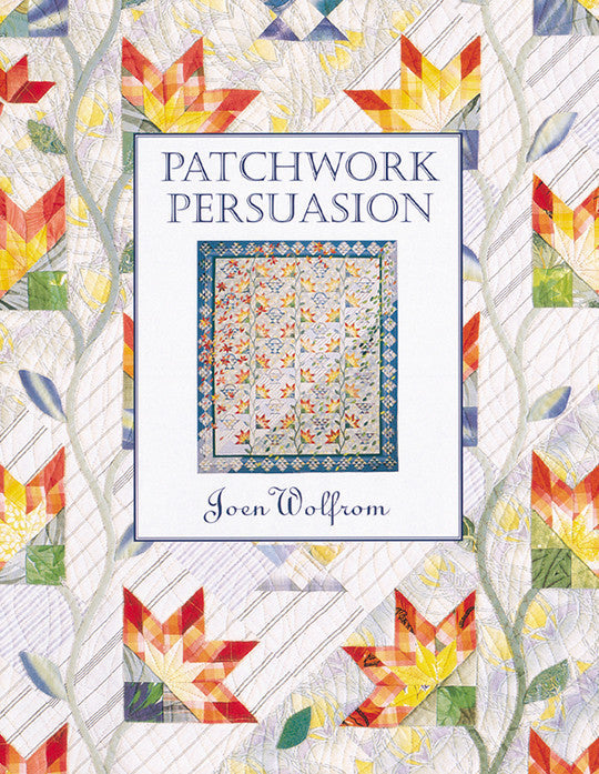 Patchwork Persuasion Print-on-Demand Edition – C&T Publishing