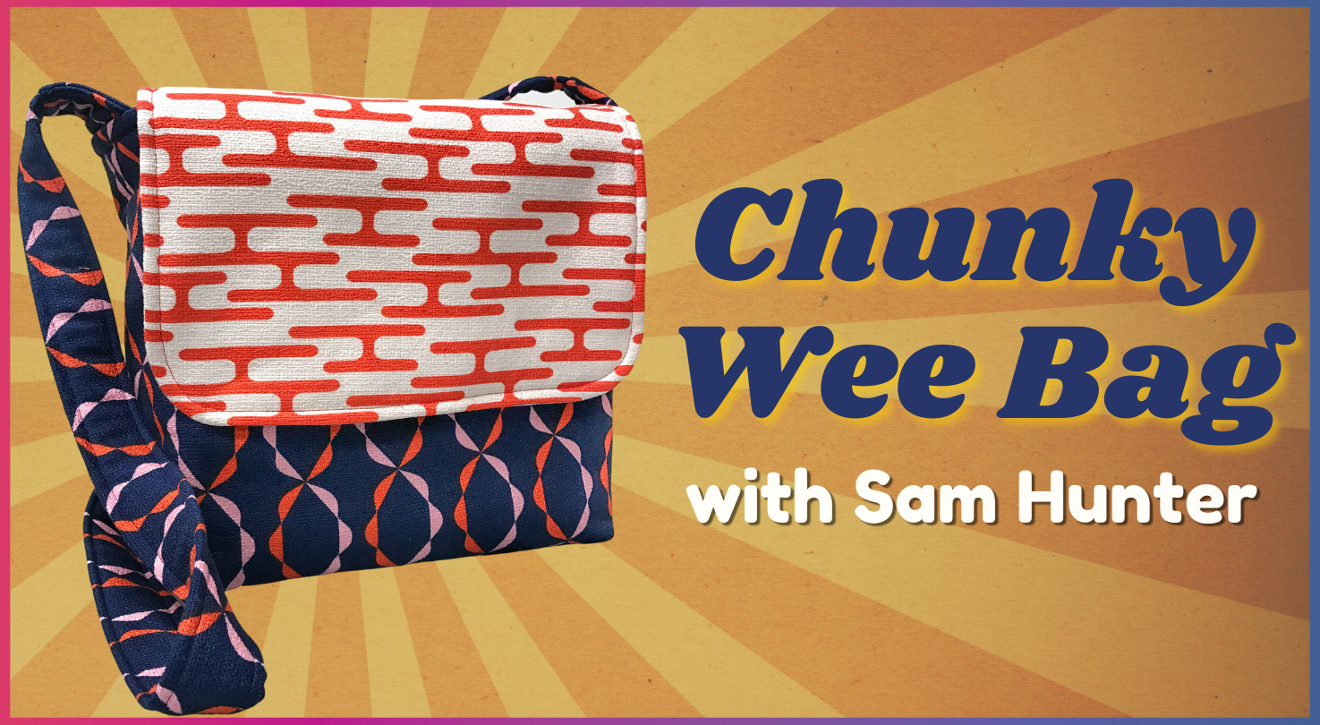 Chunky Wee Bag – C&T Publishing