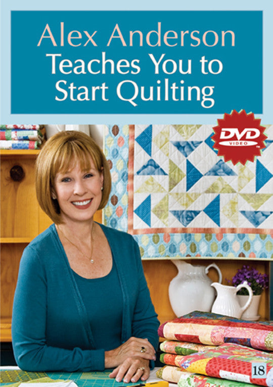 Alex Anderson Teaches You to Start Quilting DVD – C&T Publishing