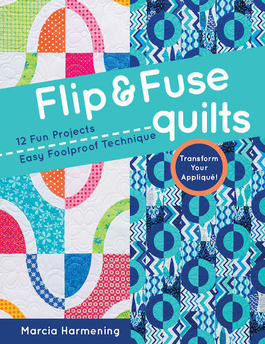 Flip & Fuse Quilts Class Plan – C&T Publishing
